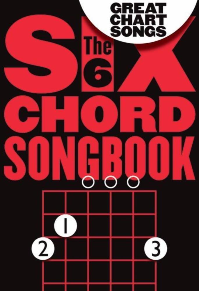 The Six Chord Songbook Great Chart Songs – Billy Hyde Music
